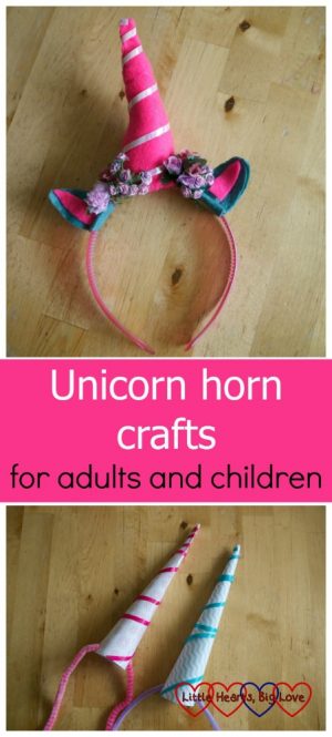 Unicorn horn crafts for adults and children - Little Hearts, Big Love