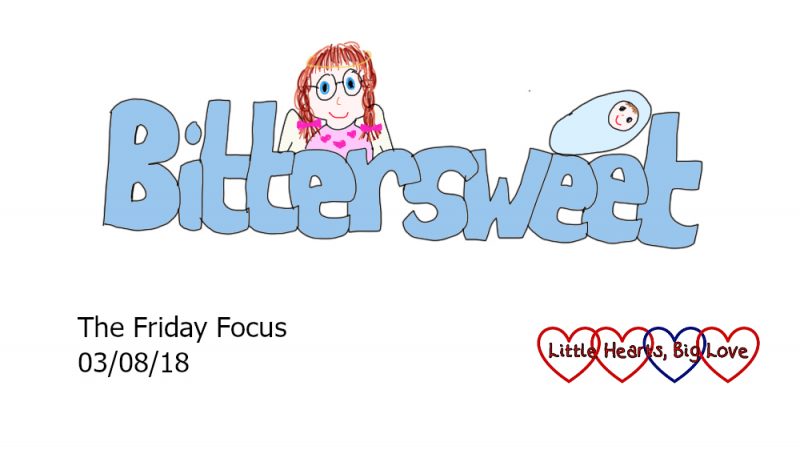 Friday Focus 03/08/18 - A bittersweet first week - Little Hearts, Big Love