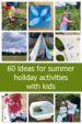 60 ideas for summer holiday activities - Little Hearts, Big Love